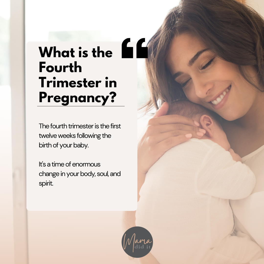What is the Fourth Trimester of Pregnancy? - Mama Did It